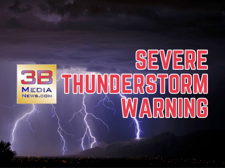 SEVERE THUNDERSTORM WARNING ISSUED – 3B Media News