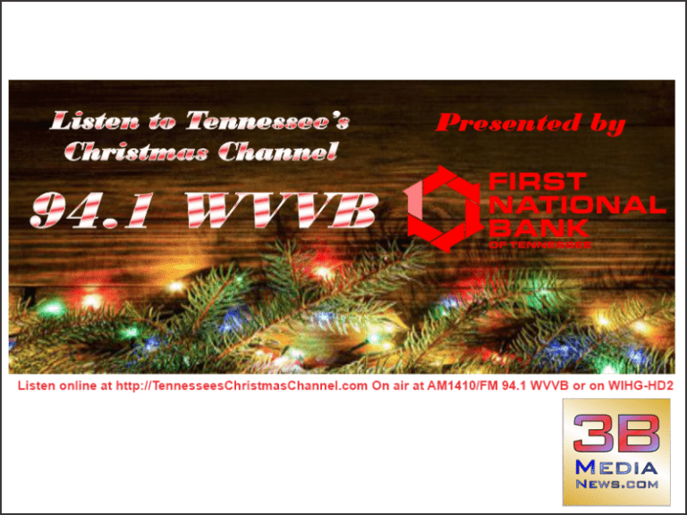 FIRST NATIONAL BANK PRESENTS ALL CHRISTMAS MUSIC ON TENNESSEE’S ...